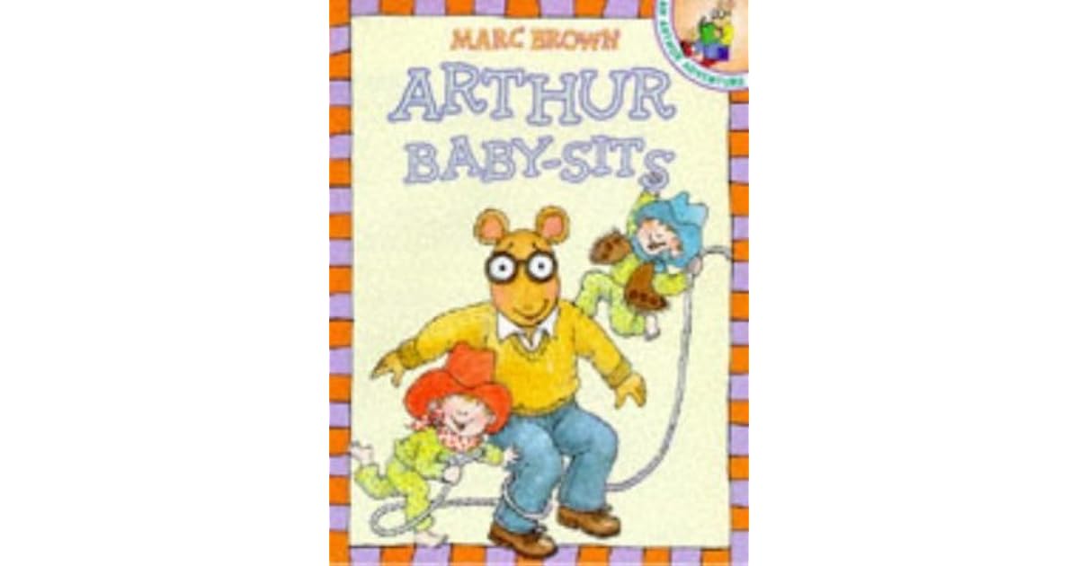 Arthur Babysits by Marc Brown