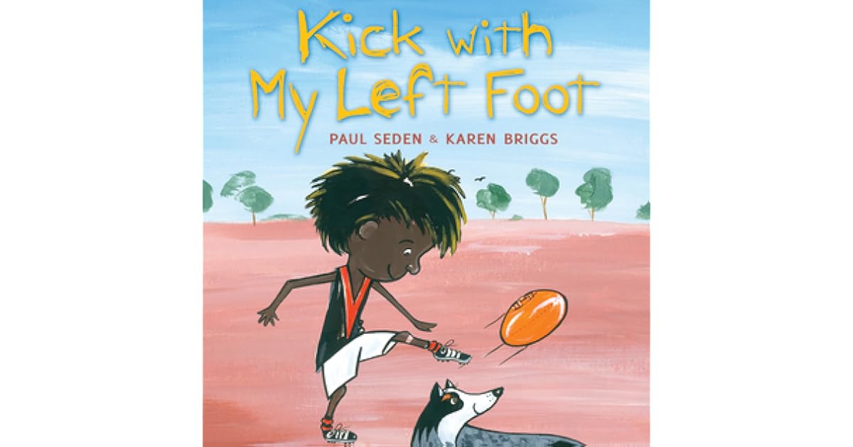 Kick with My Left Foot by Paul Seden