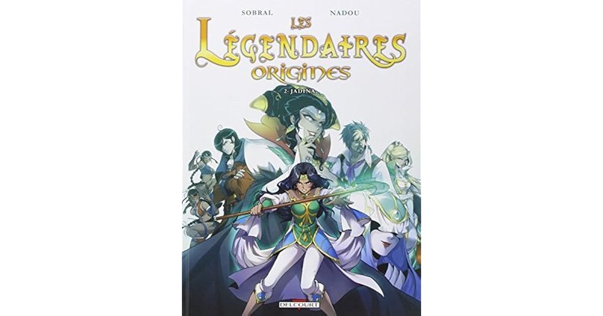 Jadina (Les Légendaires Origines #2) by Patrick Sobral