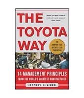 The Toyota Way: 14 Management Principles from the World's Greatest ...