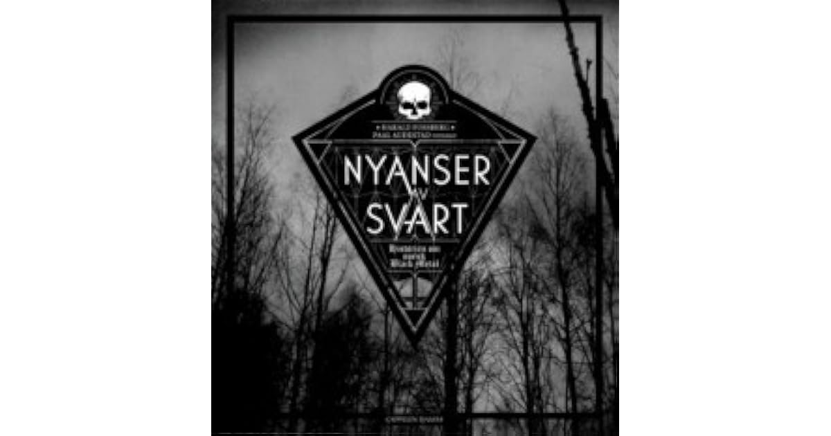 Nyanser av svart: Historien om norsk black metal by Harald Fossberg