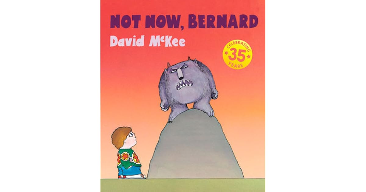 Not Now, Bernard by David McKee