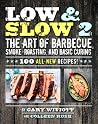 Low Slow: Master the Art of Barbecue in 5 Easy Lessons by Gary Wiviott