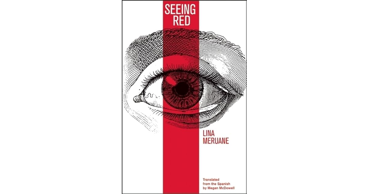 Seeing Red by Lina Meruane
