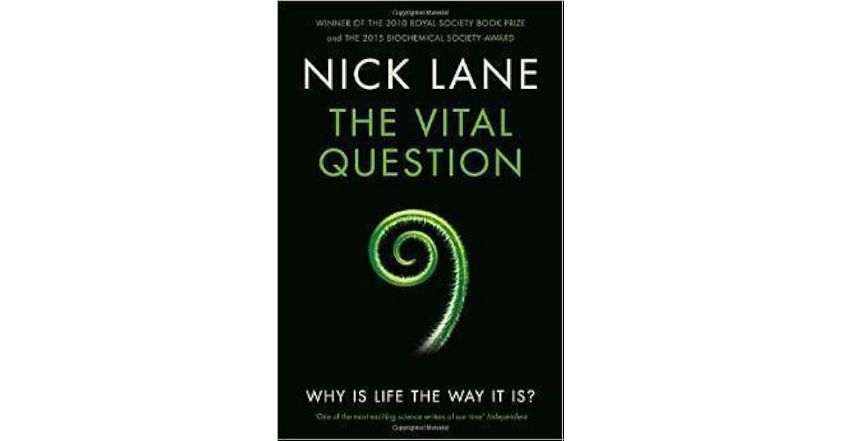 The Vital Question: Why is Life the Way it Is? by Nick Lane