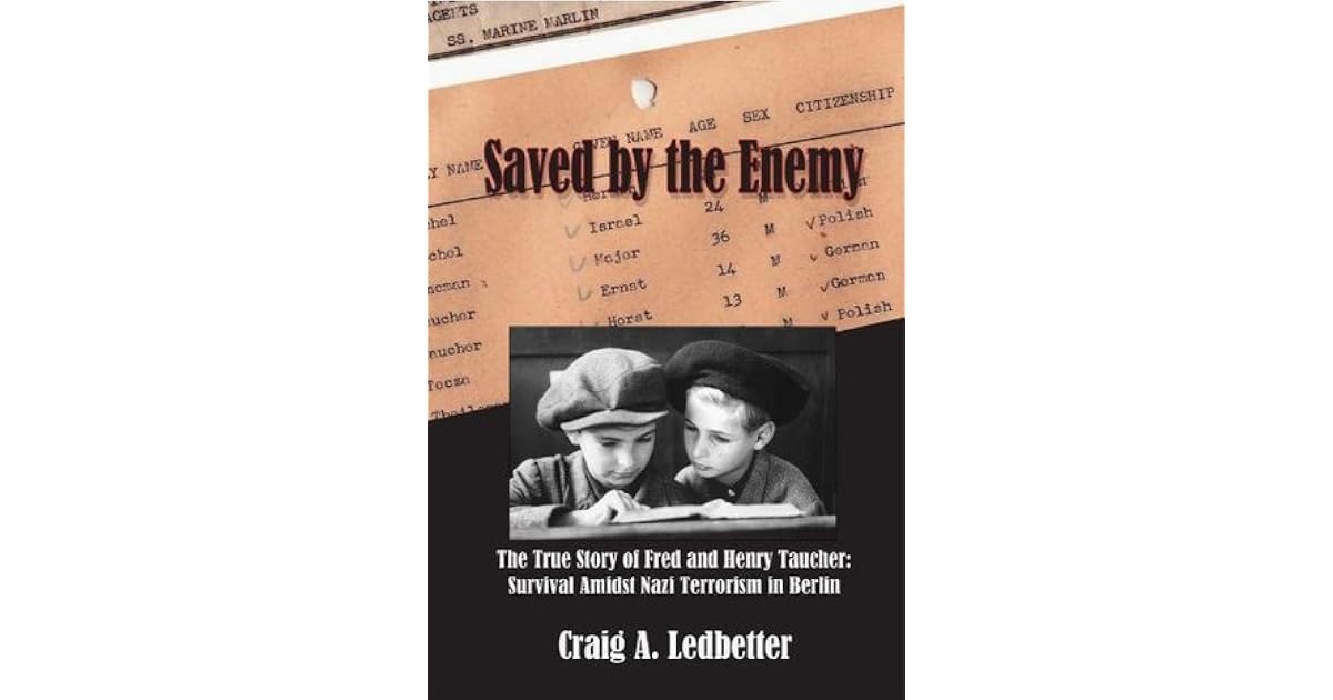 Saved by the Enemy by Craig A. Ledbetter