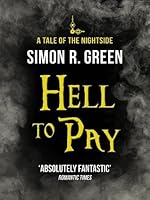Hell to Pay (Nightside, #7) by Simon R. Green