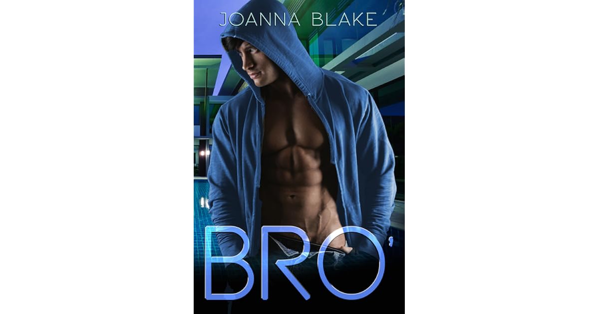 Bro' by Joanna Blake