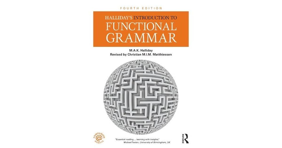 Halliday's Introduction to Functional Grammar by M.A.K. Halliday