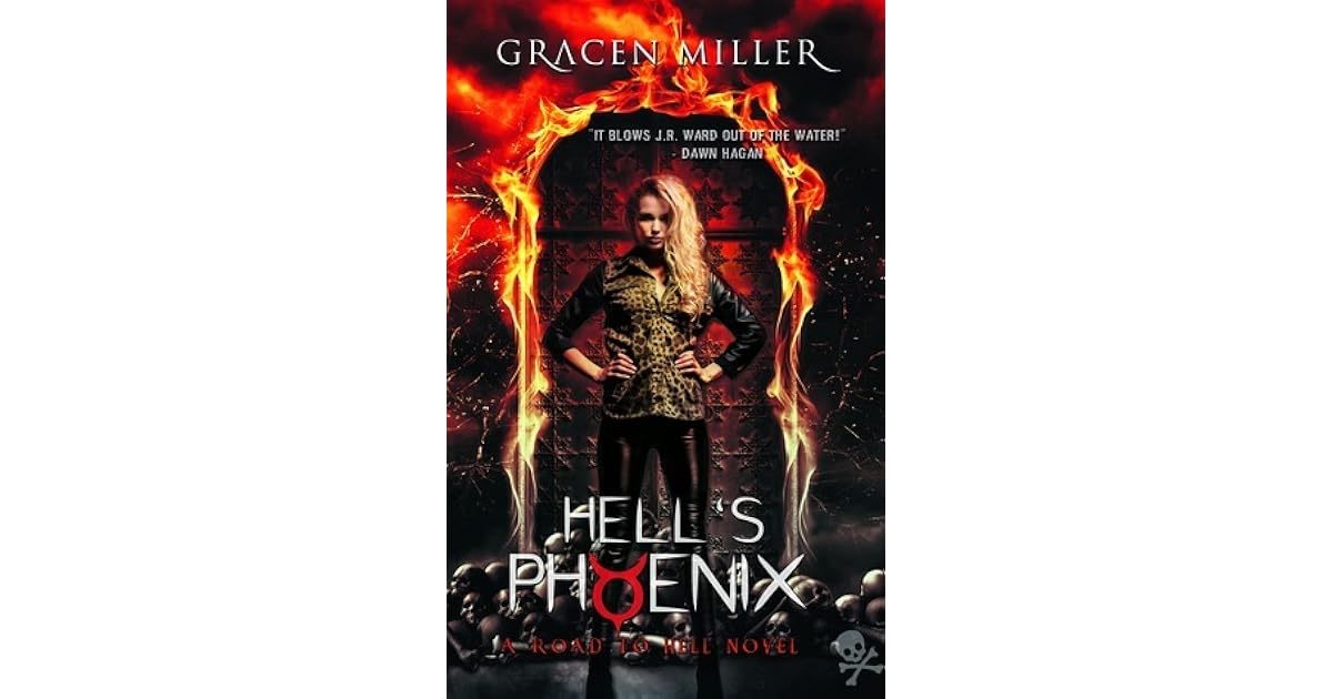 Hell's Phoenix (The Road To Hell, #2) by Gracen Miller