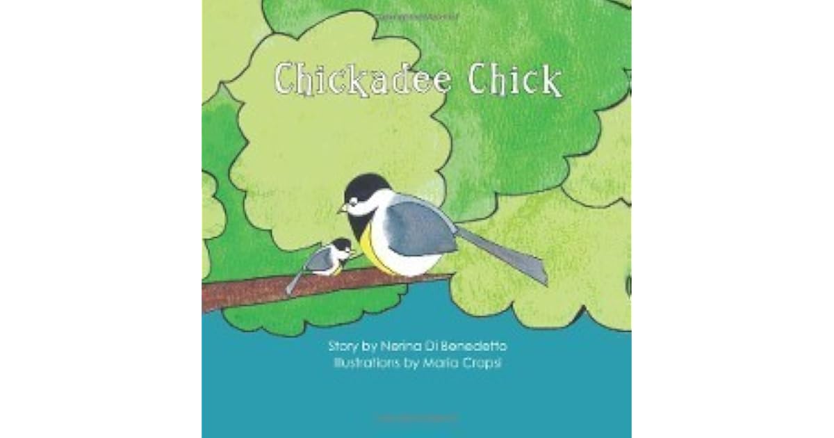 Chickadee Chick by Nerina DiBenedetto