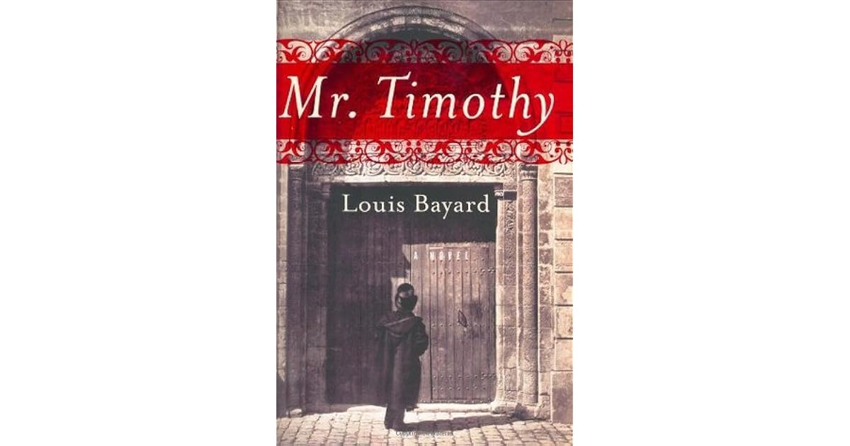 Mr. Timothy by Louis Bayard