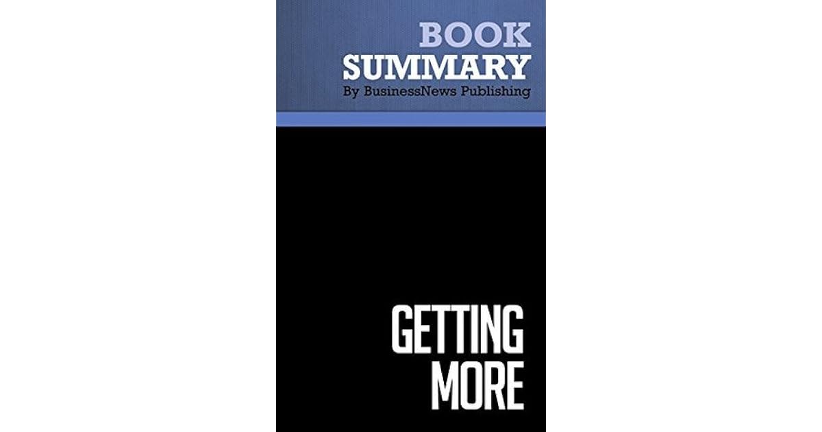 Summary : Getting More - Stuart Diamond: How to Negotiate to Achieve ...