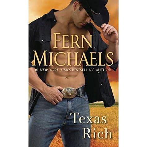 Texas Rich (Texas, #1) by Fern Michaels — Reviews, Discussion ...