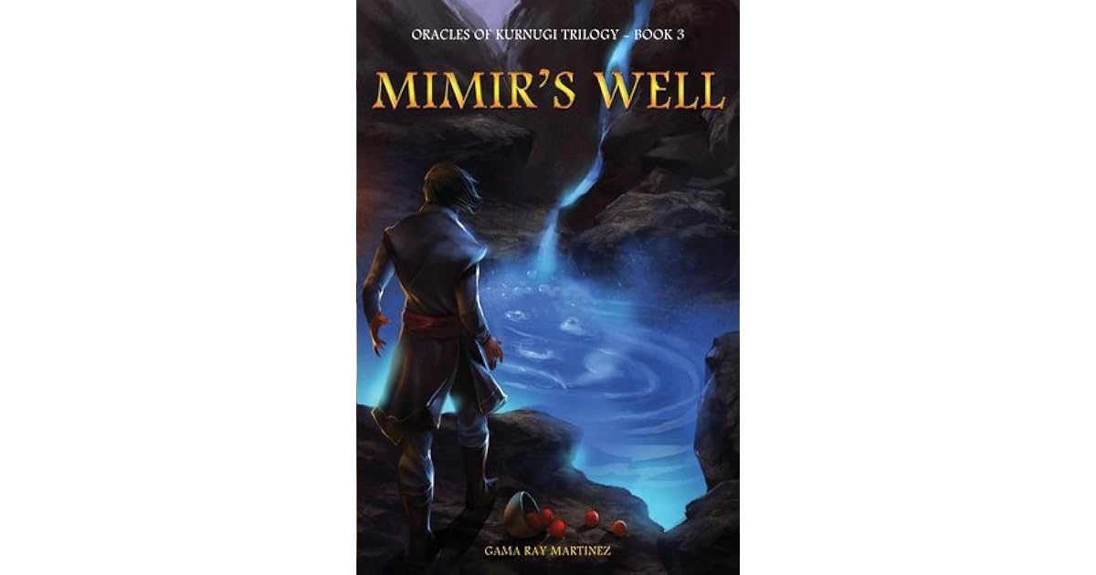 Mimir's Well (Oracles of Kurnugi, #3) by Gama Ray Martinez