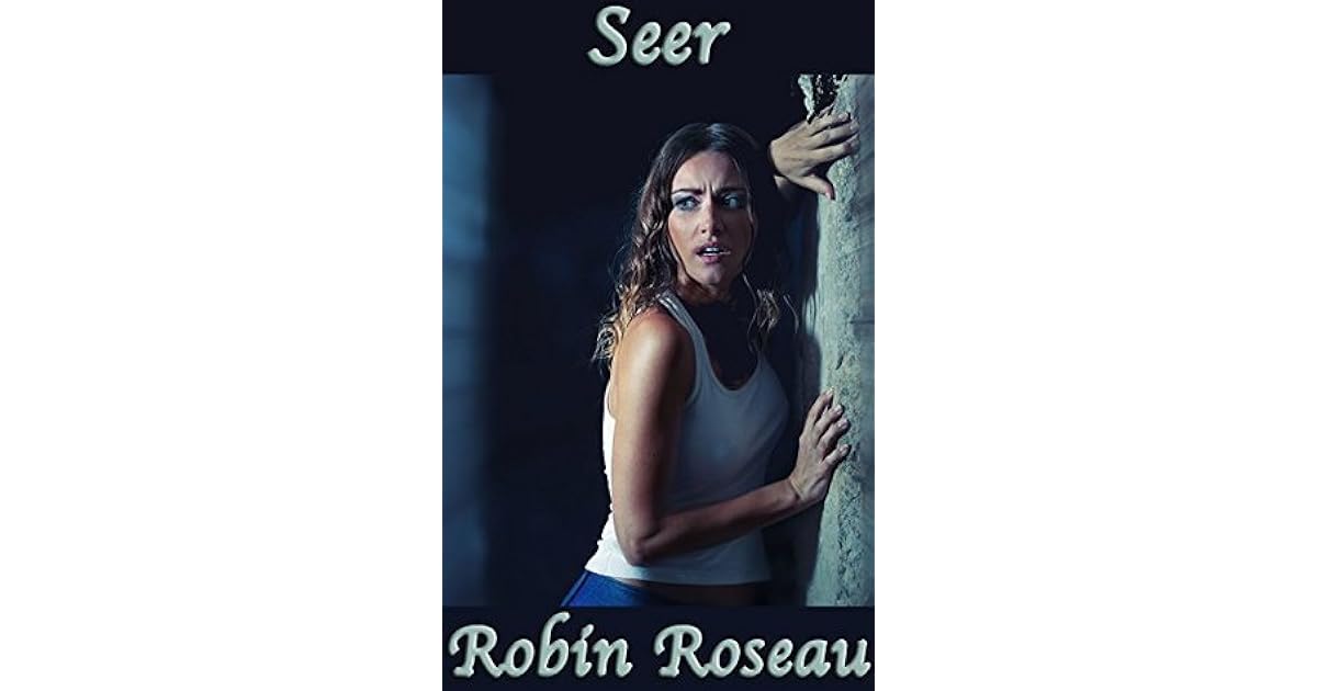 Seer by Robin Roseau