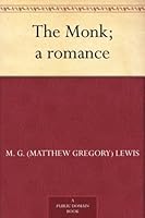 The Monk by Matthew Gregory Lewis