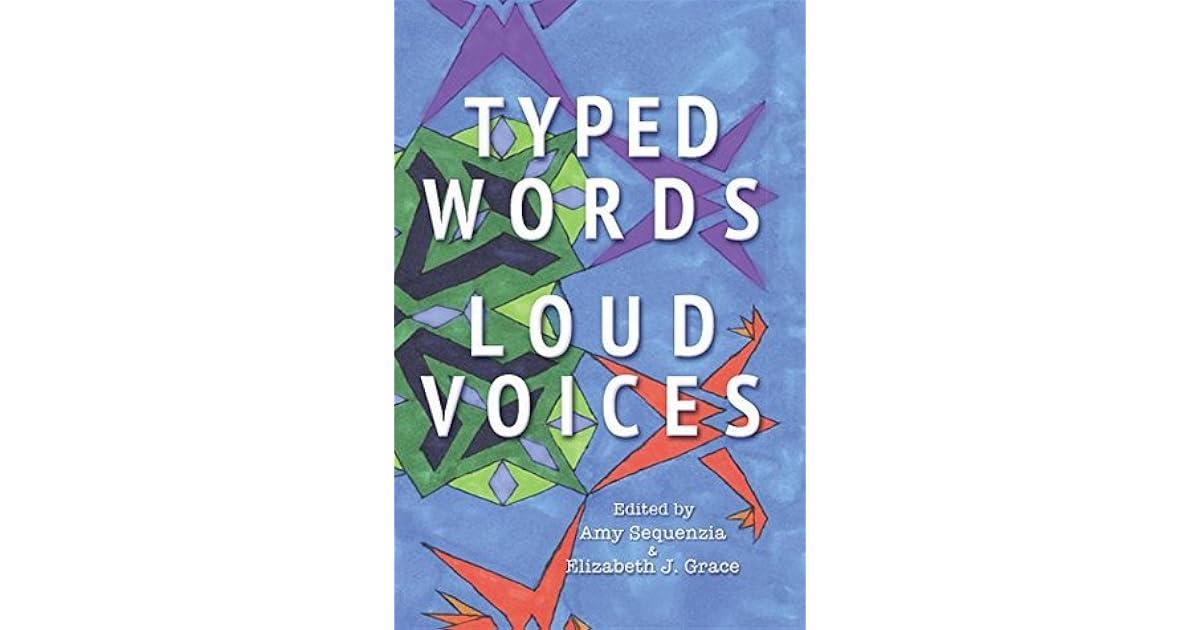 Typed Words, Loud Voices by Amy Sequenzia