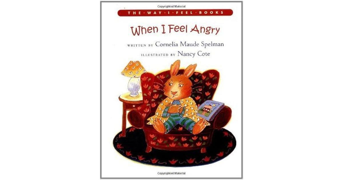When I Feel Angry by Cornelia Maude Spelman