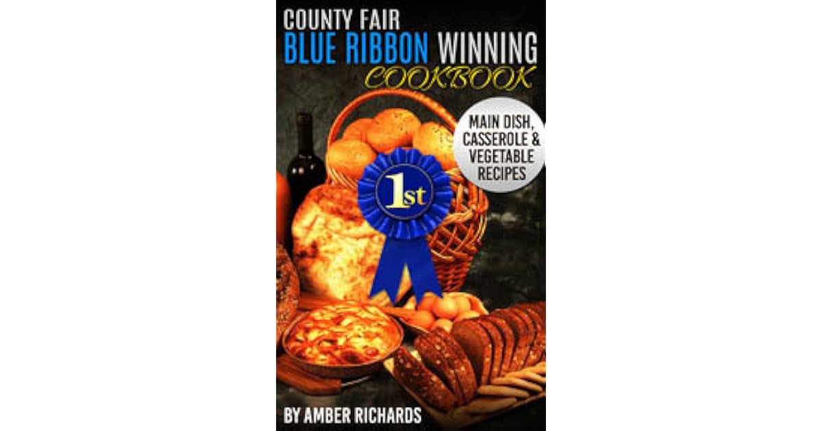 Book giveaway for County Fair Blue Ribbon Winning Cookbook: Main Dish ...