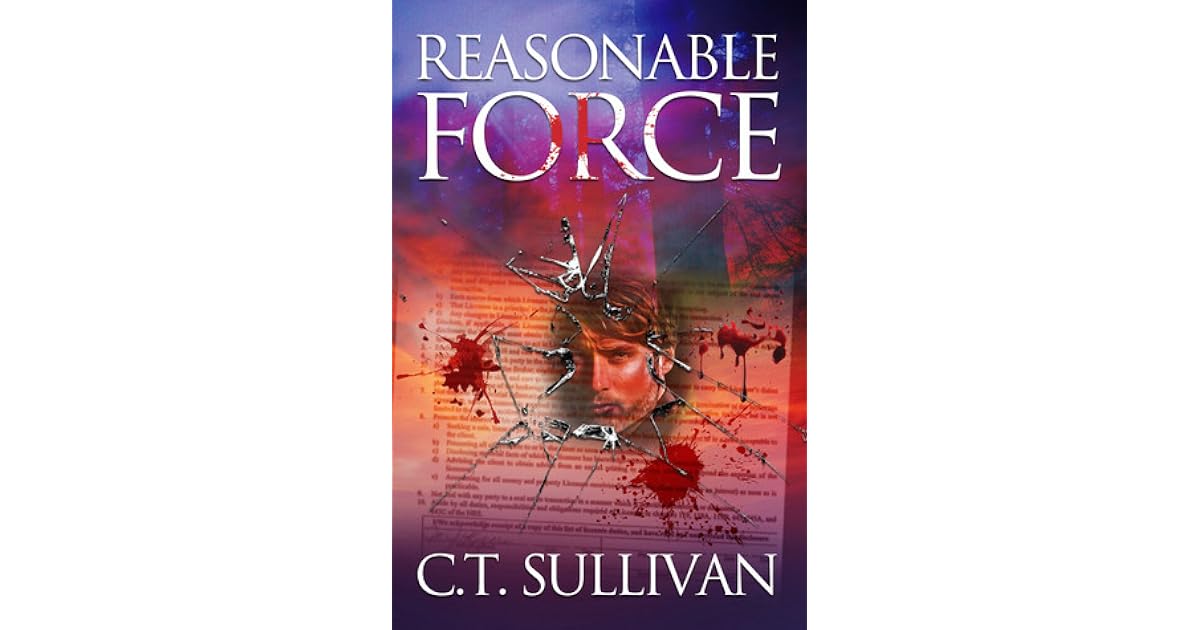 Reasonable Force by C.T. Sullivan