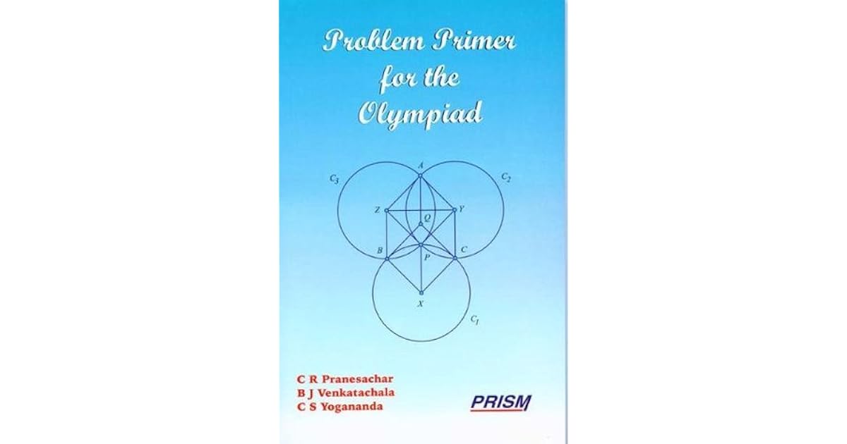 Problem Primer for the Olympiad by C.R. Pranesachar