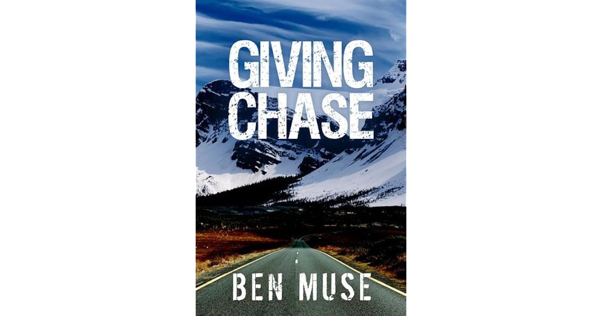 Giving Chase (Better Off Dead #2) by Ben Muse