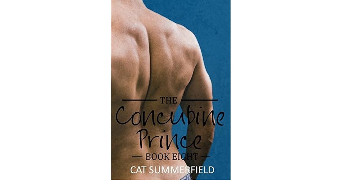 The Concubine Prince: Book Eight by Cat Summerfield