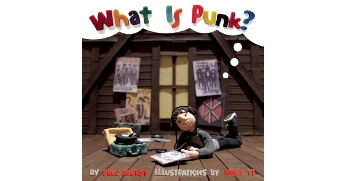 What Is Punk? by Eric Morse