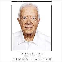 A Full Life: Reflections at Ninety by Jimmy Carter