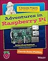 Adventures In Raspberry Pi by Carrie Anne Philbin