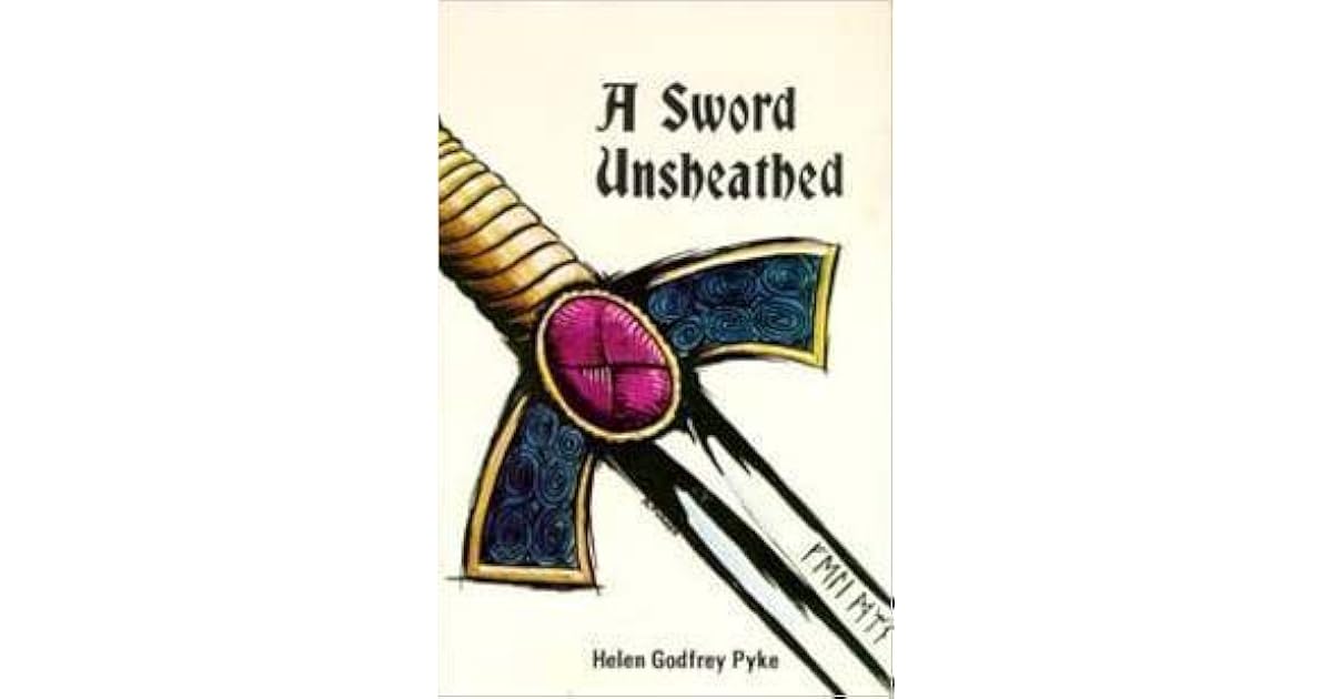 A Sword Unsheathed by Helen Godfrey Pyke