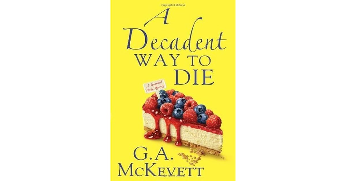 A Decadent Way to Die by G.A. McKevett