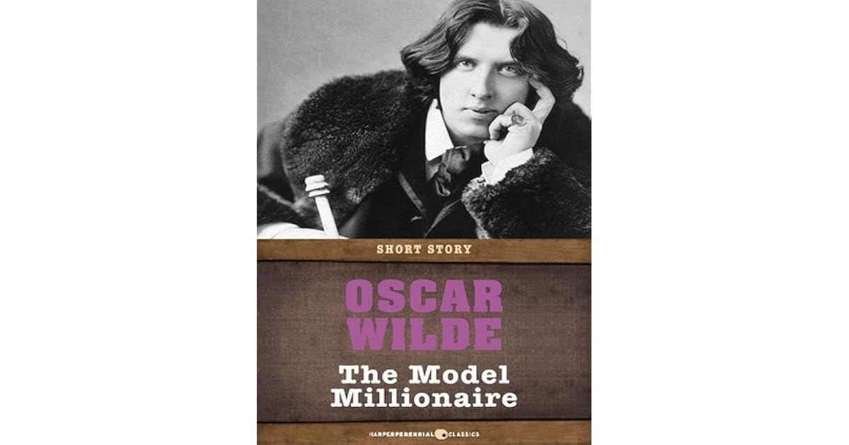 The Model Millionaire by Oscar Wilde