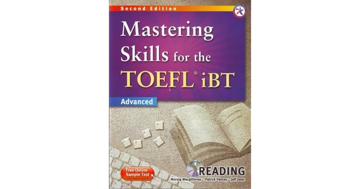 Mastering Skills for the TOEFL iBT, 2nd Edition Advanced Reading by Moraig Macgillivray