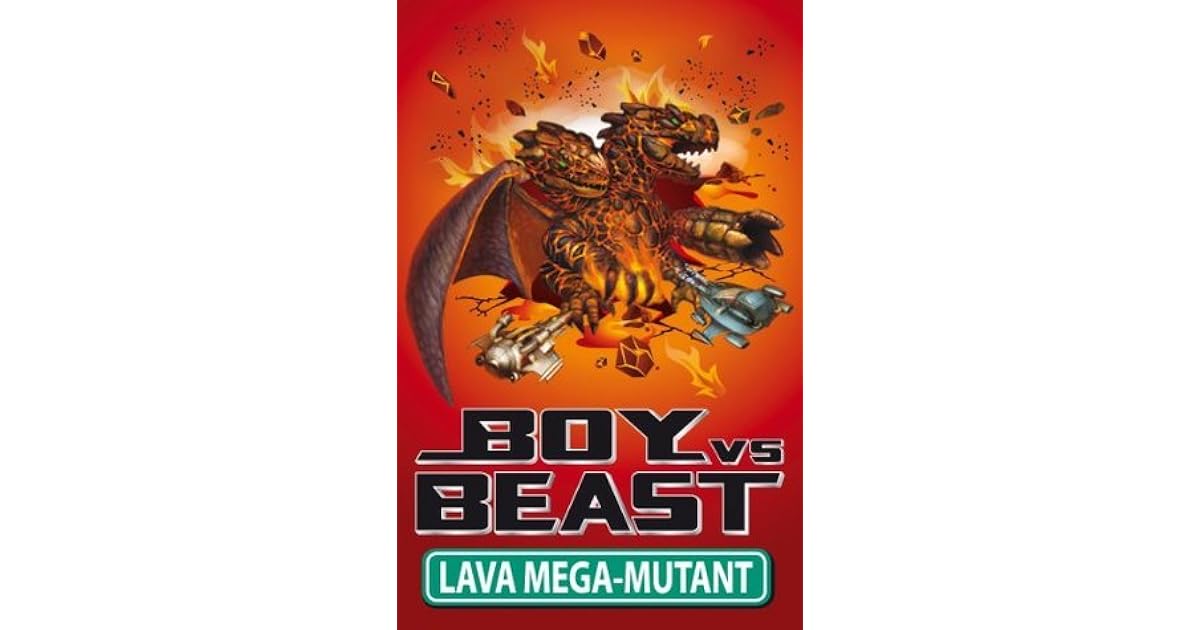 Lava Mega-Mutant (Boy Vs Beast #13) by Mac Park