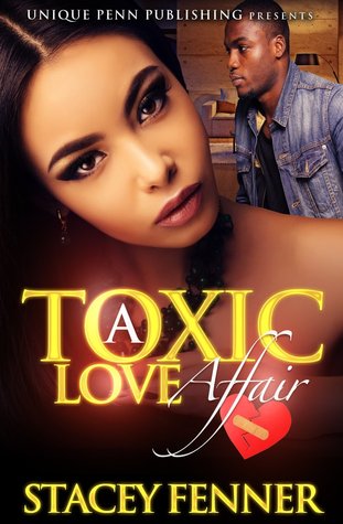 A Toxic Love Affair by Stacey Fenner