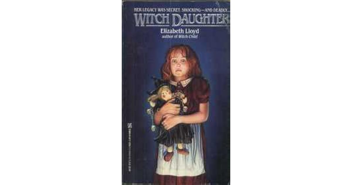 Witch Daughter by Elizabeth Lloyd