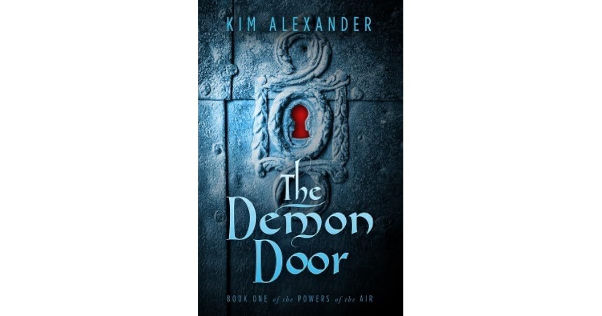 The Demon Door (The Demon Door, #1) by Kim Alexander