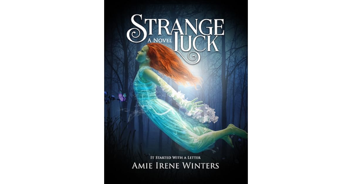 Strange Luck (Strange Luck Series #1) by A.I. Winters