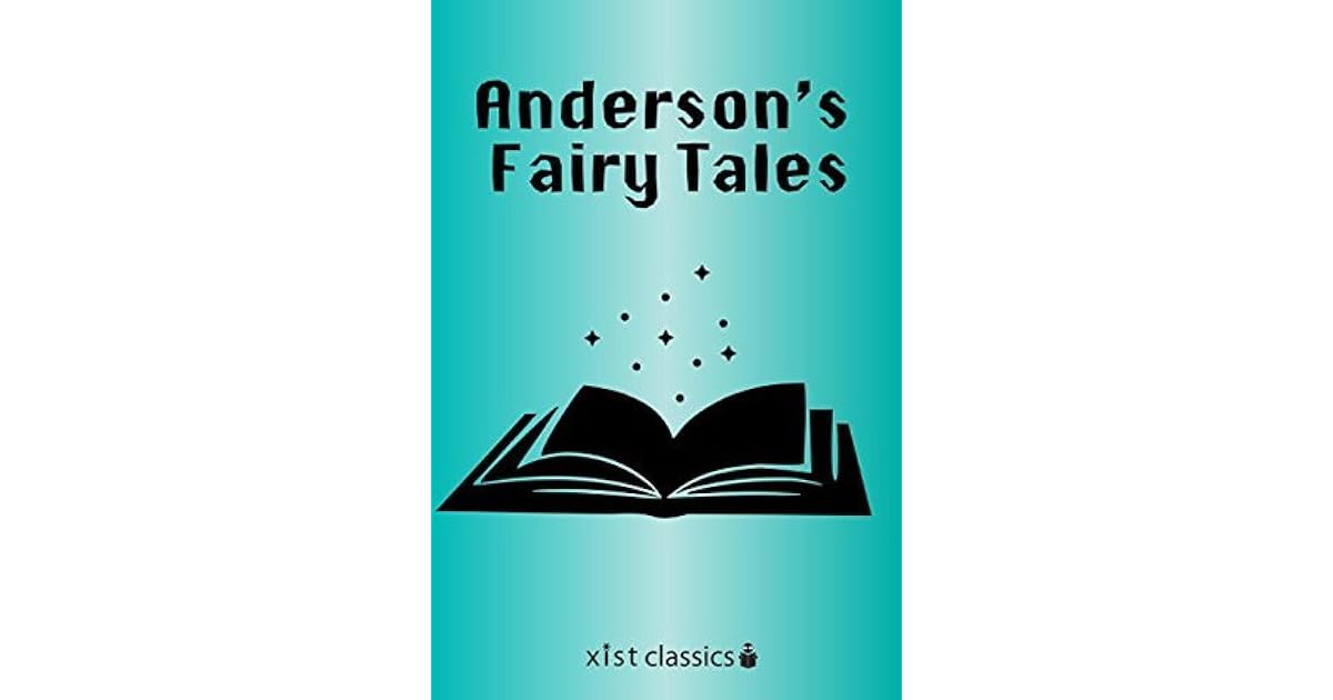 Anderson's Fairy Tales by Hans Christian Andersen