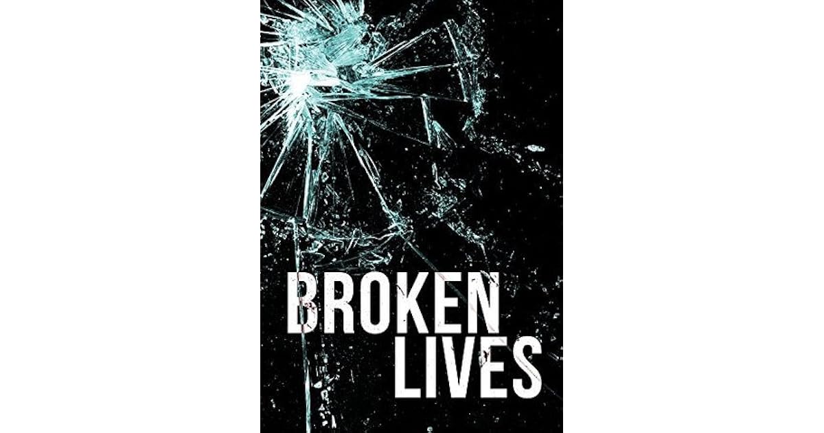 Broken Lives by James Hunt