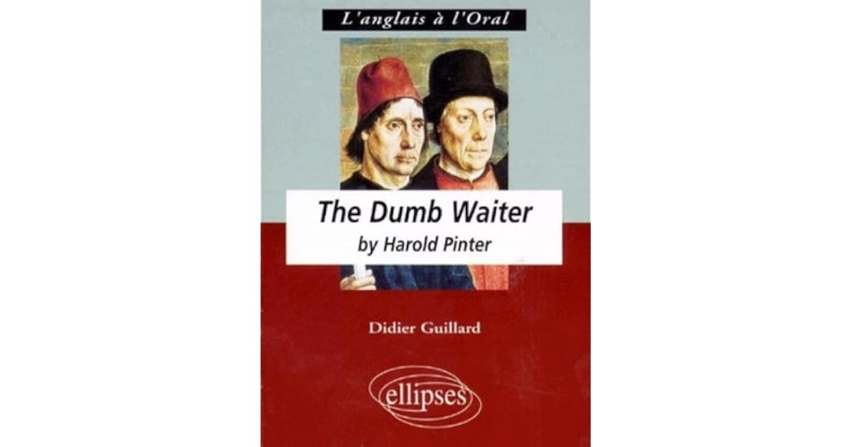 The Dumb Waiter by Harold Pinter