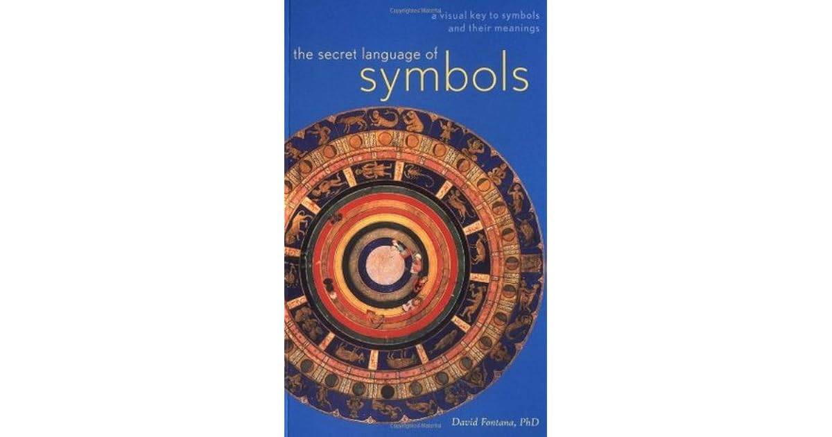 The Secret Language of Symbols: A Visual Key to Symbols and Their ...