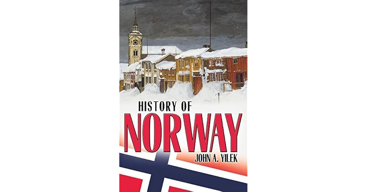 History of Norway by John A. Yilek