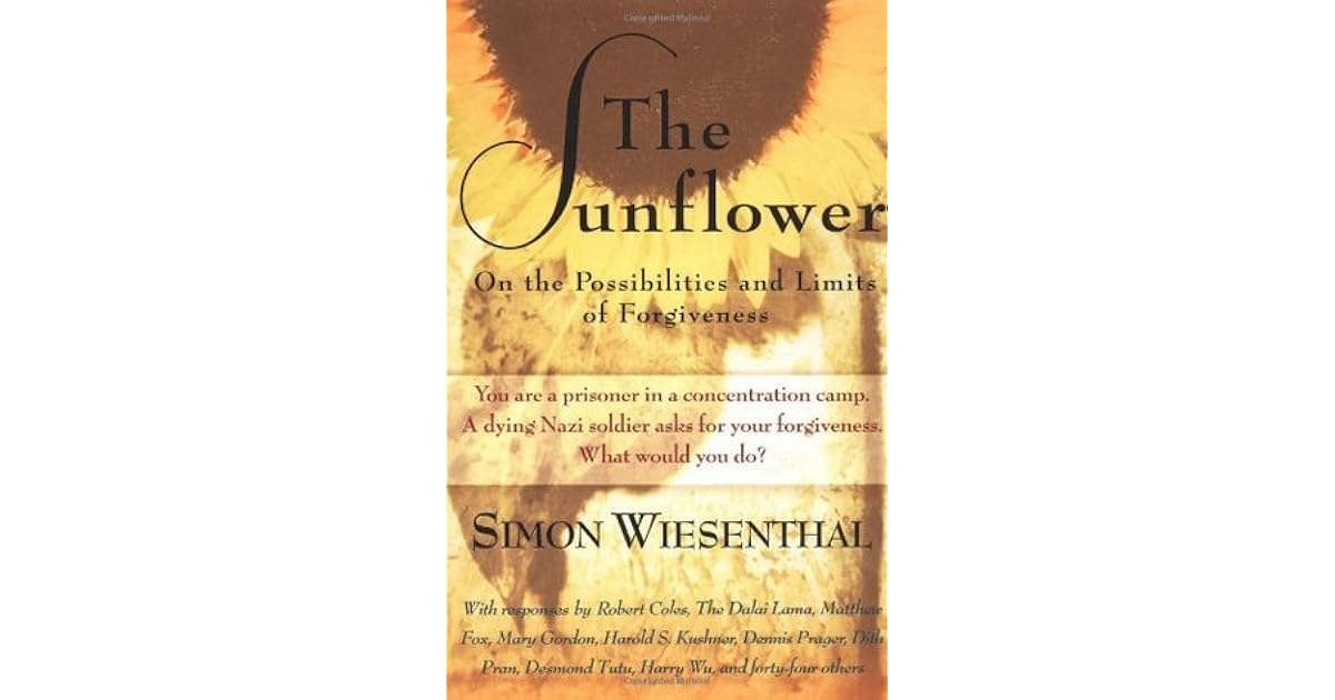 The Sunflower: On the Possibilities and Limits of Forgiveness by Simon ...