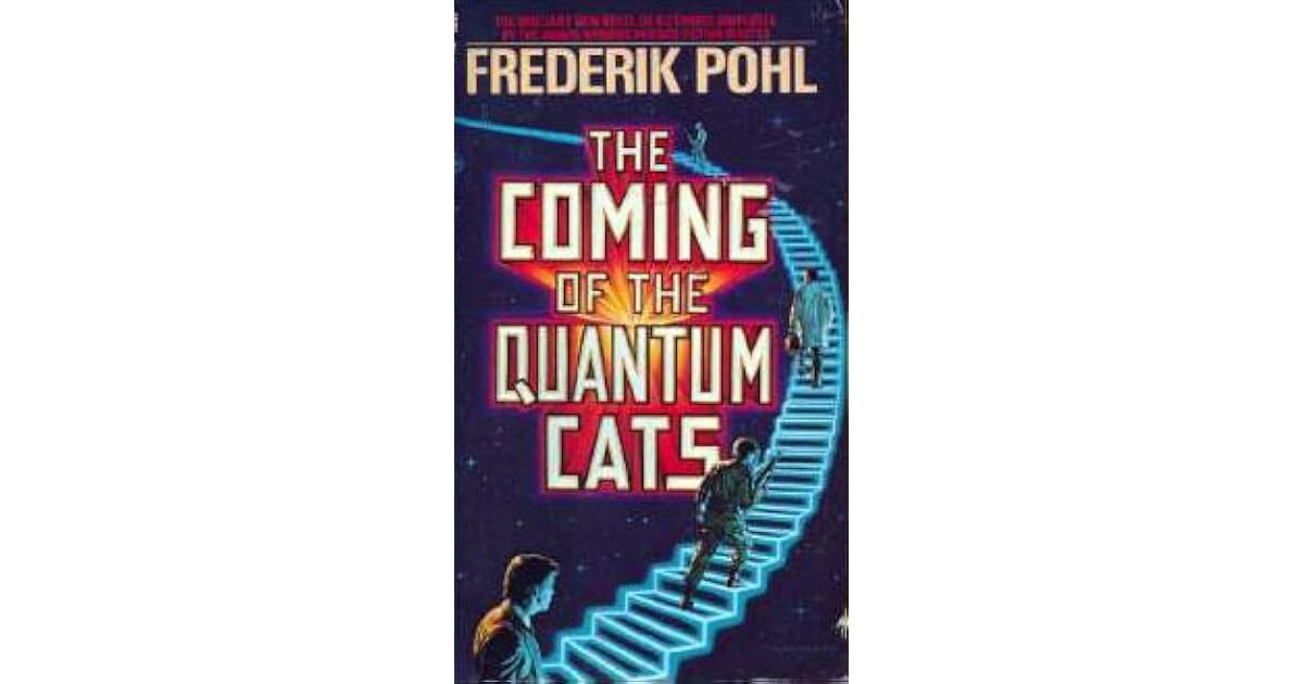 The Coming of the Quantum Cats by Frederik Pohl