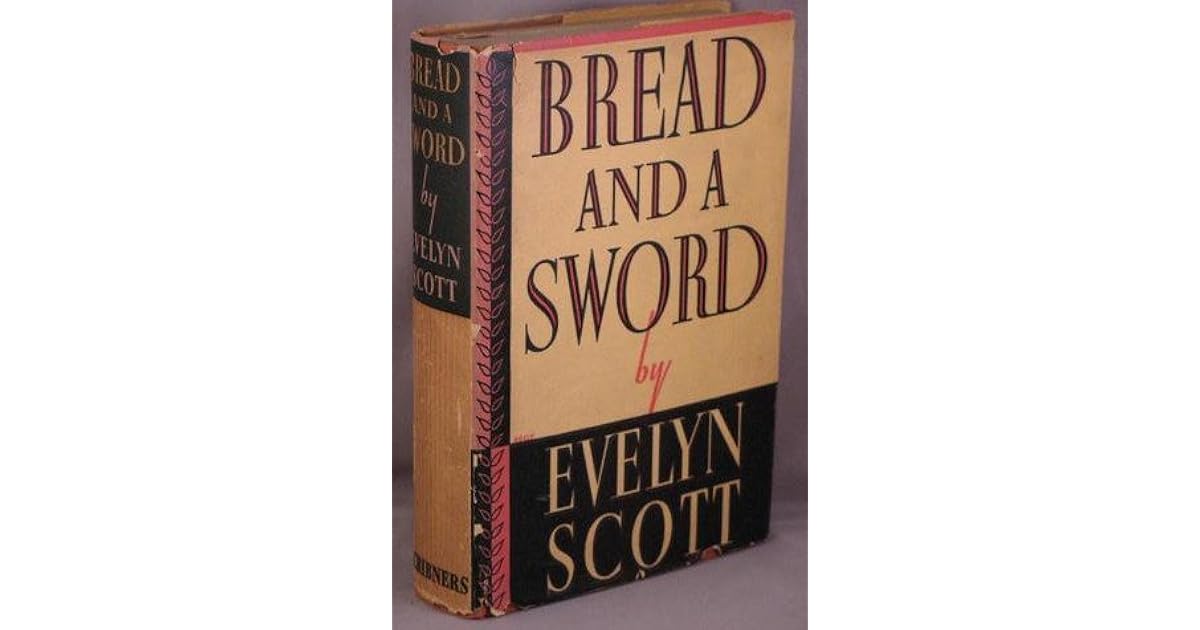 Bread and a Sword by Evelyn Scott