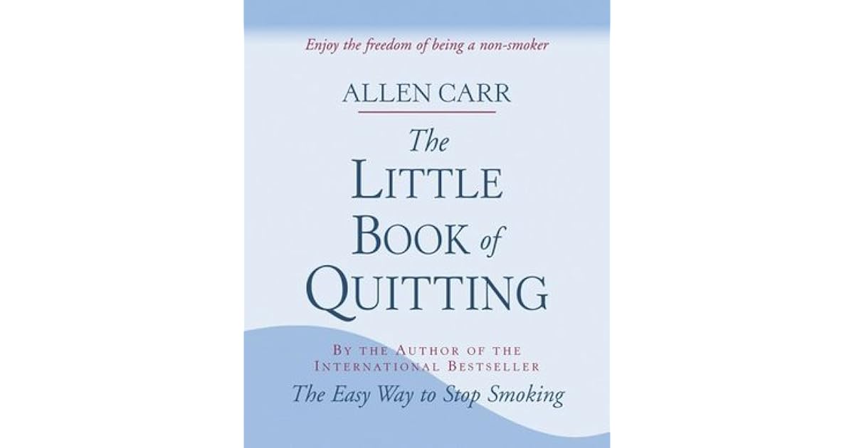 The Little Book of Quitting by Allen Carr