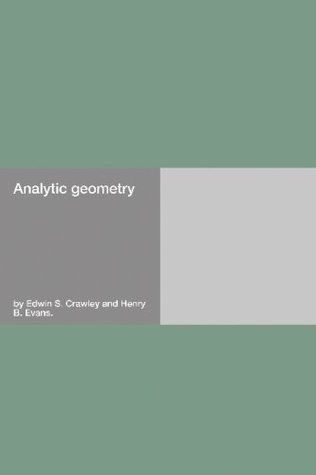Analytic geometry by Edwin S. Crawley
